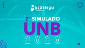 2° Simulado UNB 2020 | Estratégia Educacional