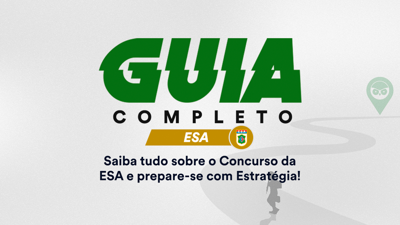 EM - Guia Completo ESA 2024 | Estratégia Educacional
